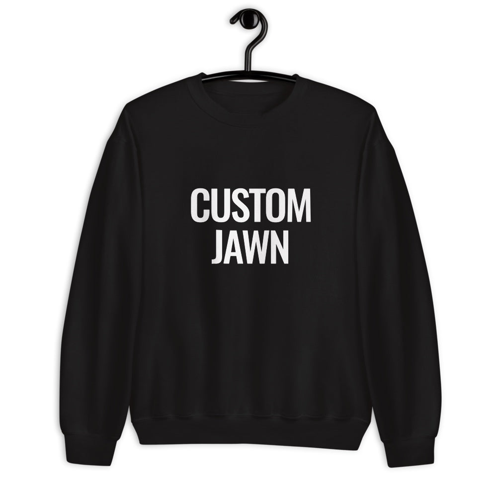 CUSTOMIZABLE JAWN CREW – For The Jawns